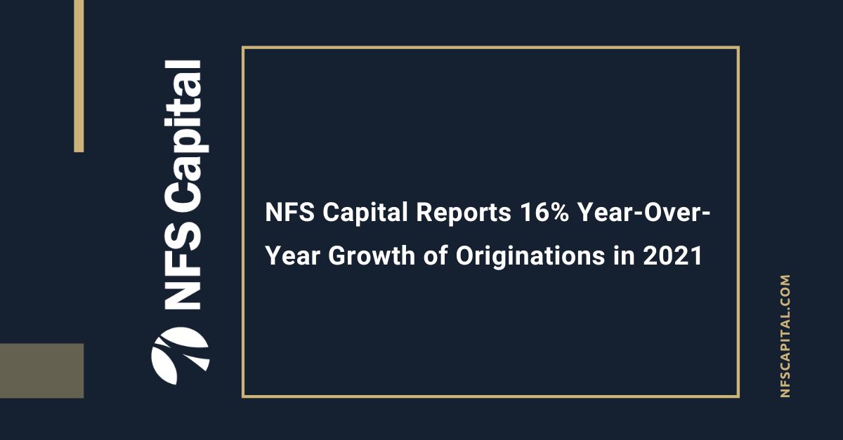 NFS Capital Reports 16% Year-Over-Year Growth of Originations