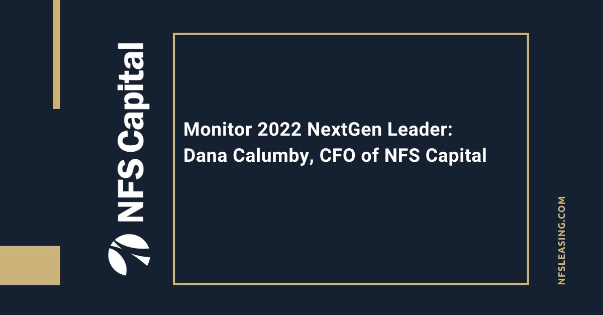 Monitor 2022 NextGen Leaders: Dana Calumby, CFO NFS Capital