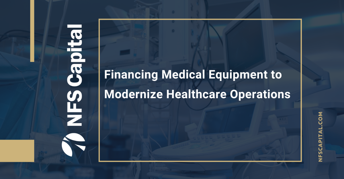 Medical Equipment Financing for Modern Healthcare Facilities